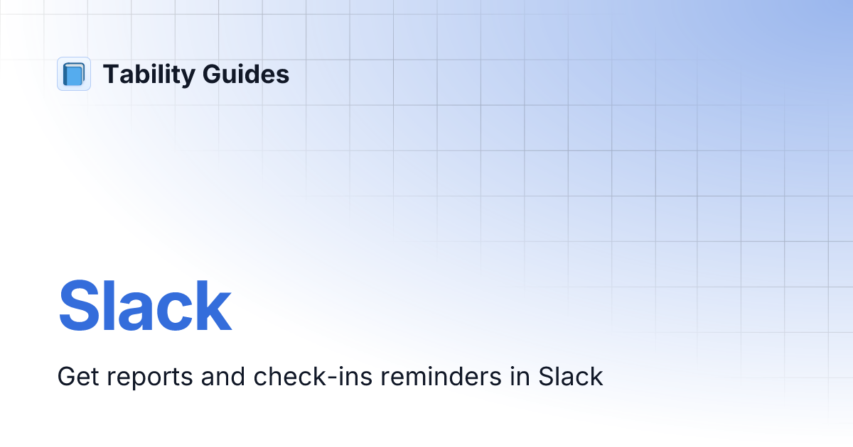 Slack | Tability Guides
