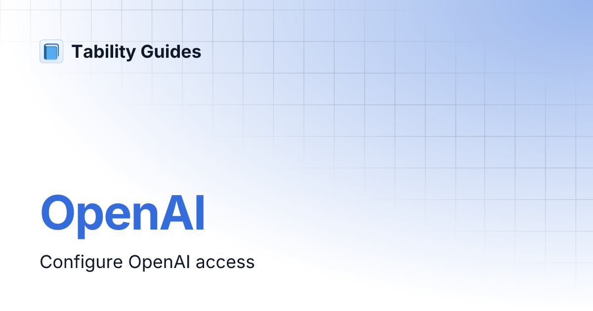OpenAI | Tability Guides