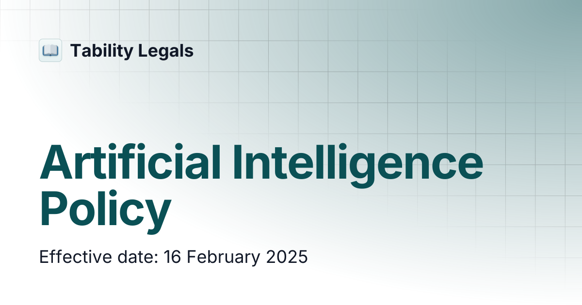Artificial Intelligence Policy | Tability Legals